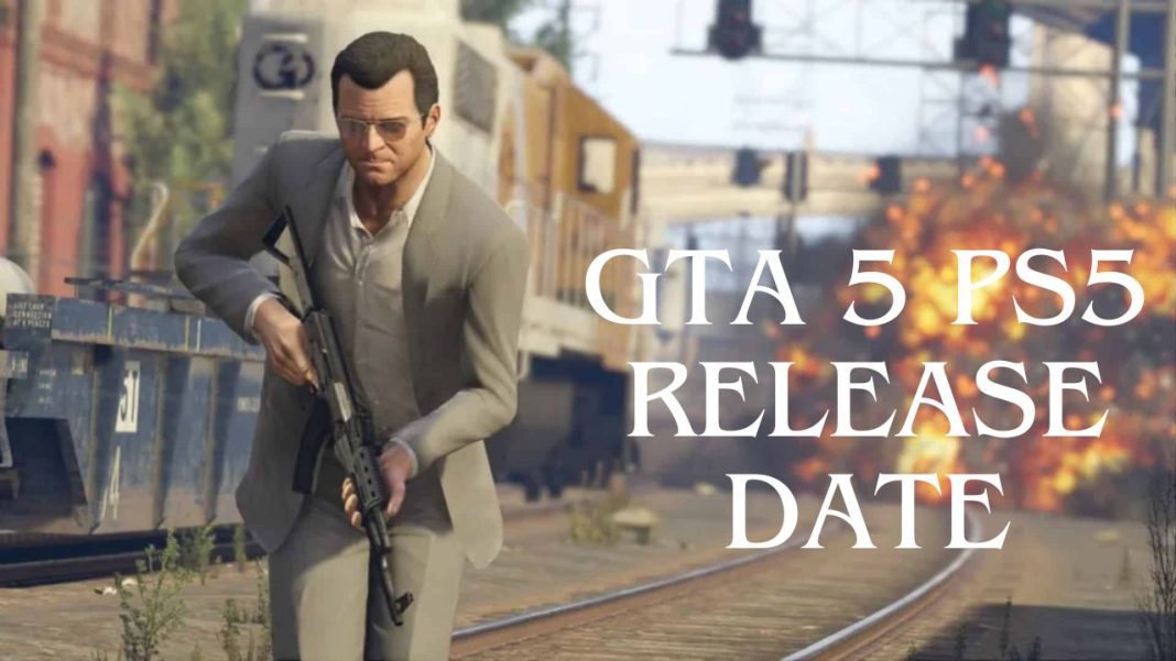 GTA 5 PS5 Release Date The Highly Anticipated Enhanced Editi