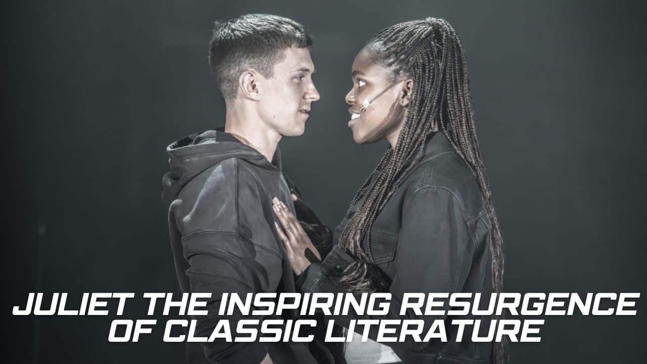Juliet The Inspiring Resurgence of Classic Literature