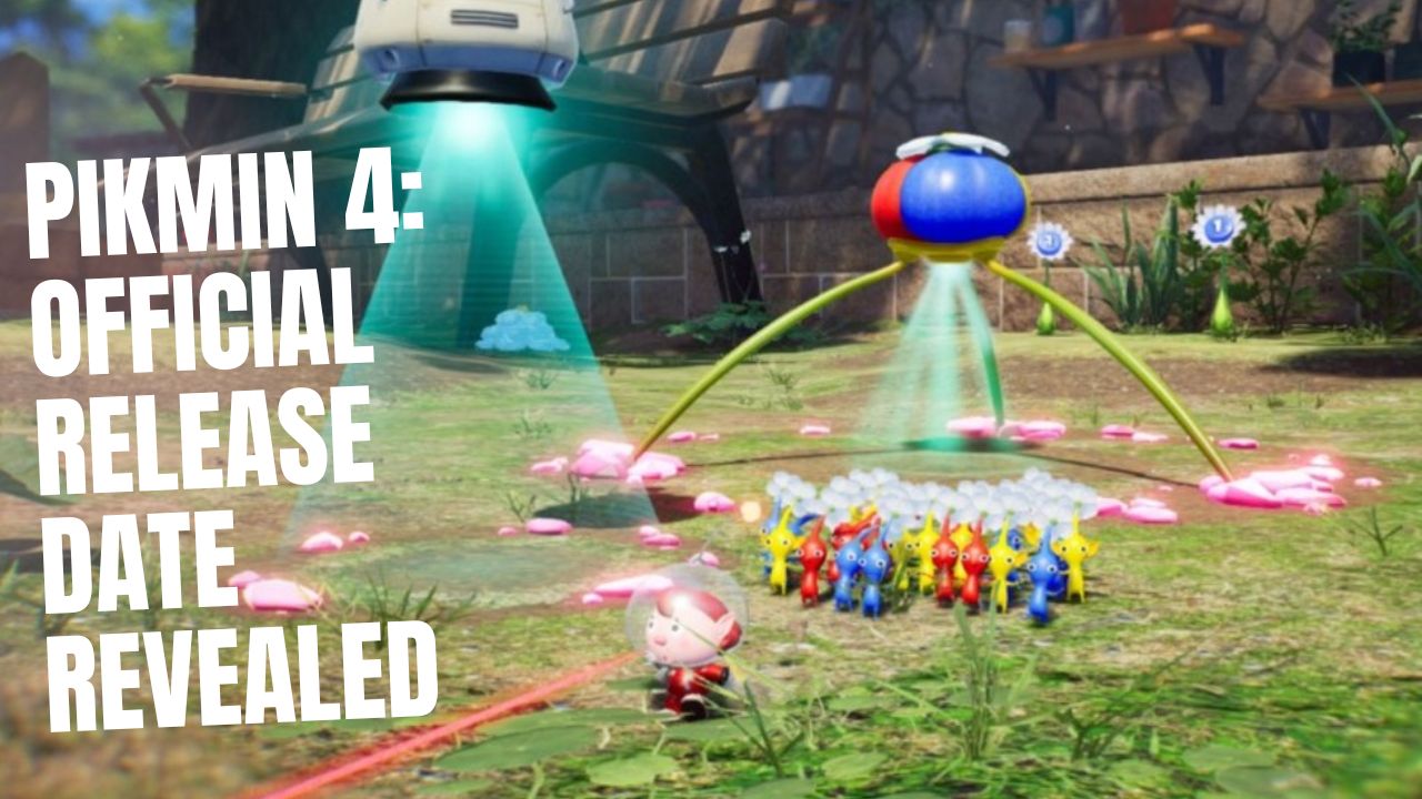 Pikmin 4 Official Release Date Revealed 2023