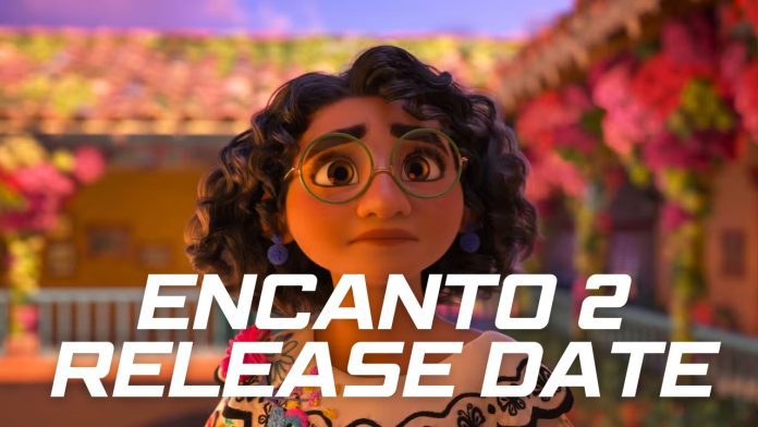 Encanto 2 Release Date Fans Eagerly Await the Return of Disn