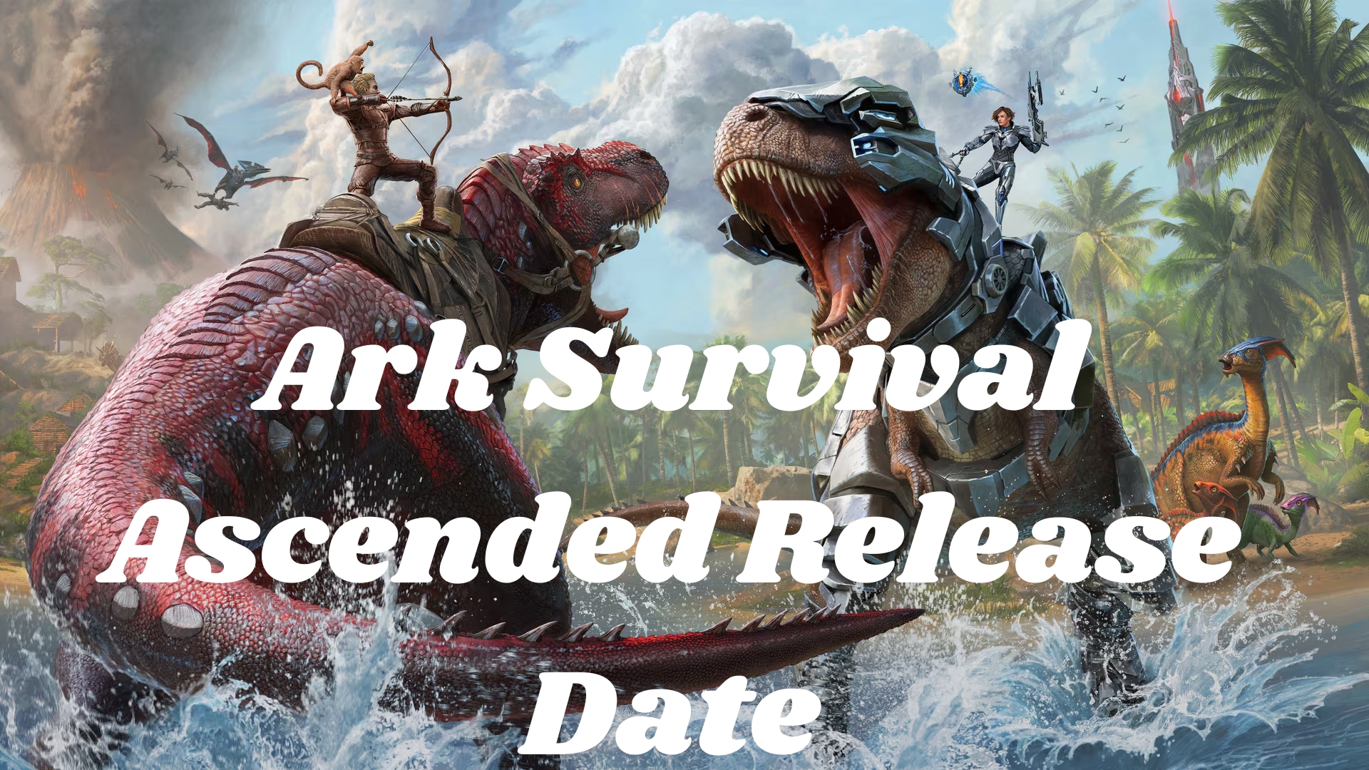 Ark Survival Ascended Release Date A New Era of Survival