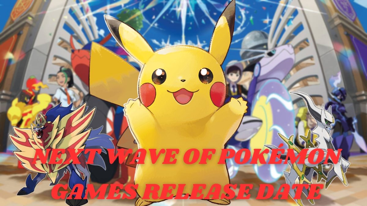 Next Wave of Pokémon Games Release Date and Updates