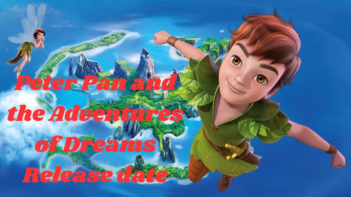 Peter Pan and the Adventures of Dreams Release Date
