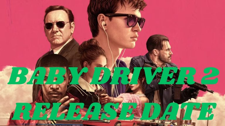 Baby Driver 2 Release Date What We Know So Far and Updates
